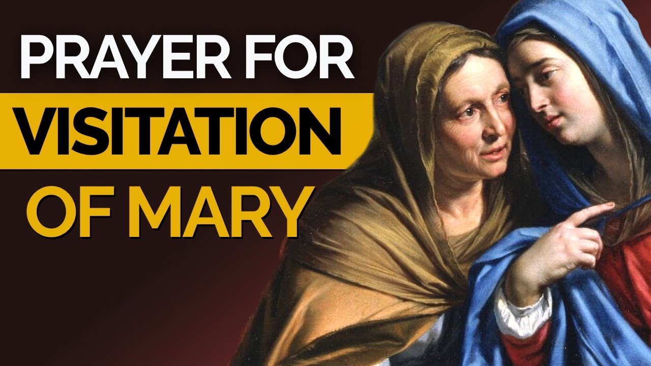 Prayer For The Visitation of Mary | Catholic Prayers - YouTube