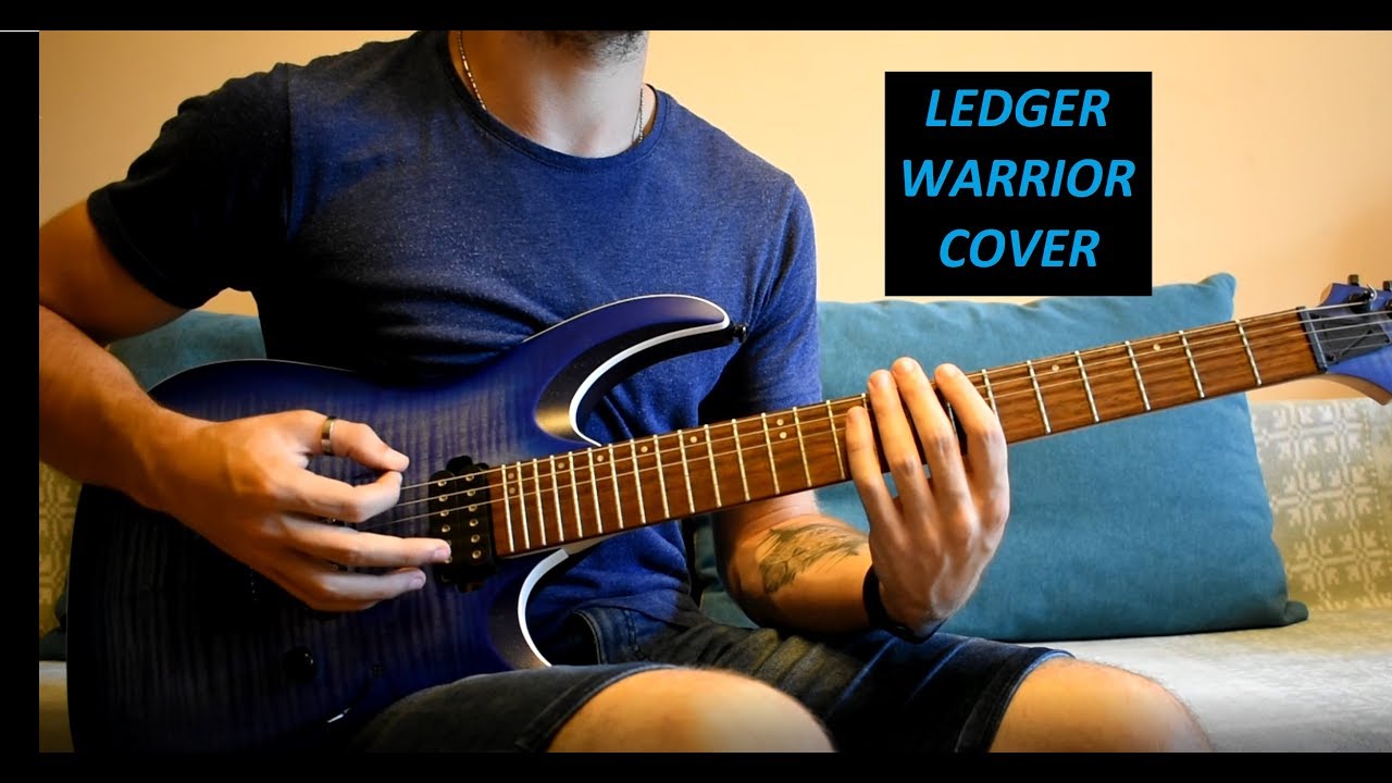Ledger - Warrior (Guitar Cover) - YouTube
