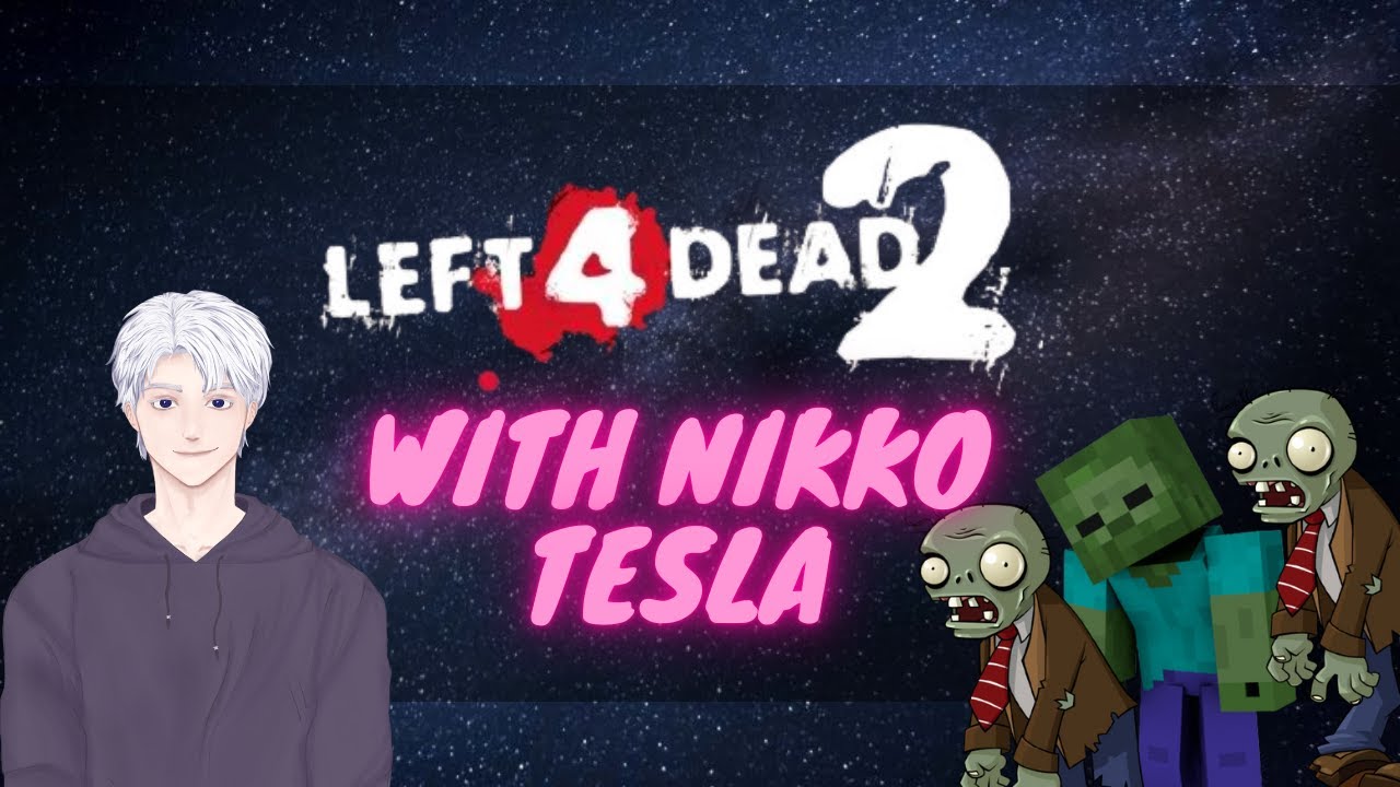 Left 4 dead 2 | With the bois Ft. Nas VA and Nikko Tesla - YouTube