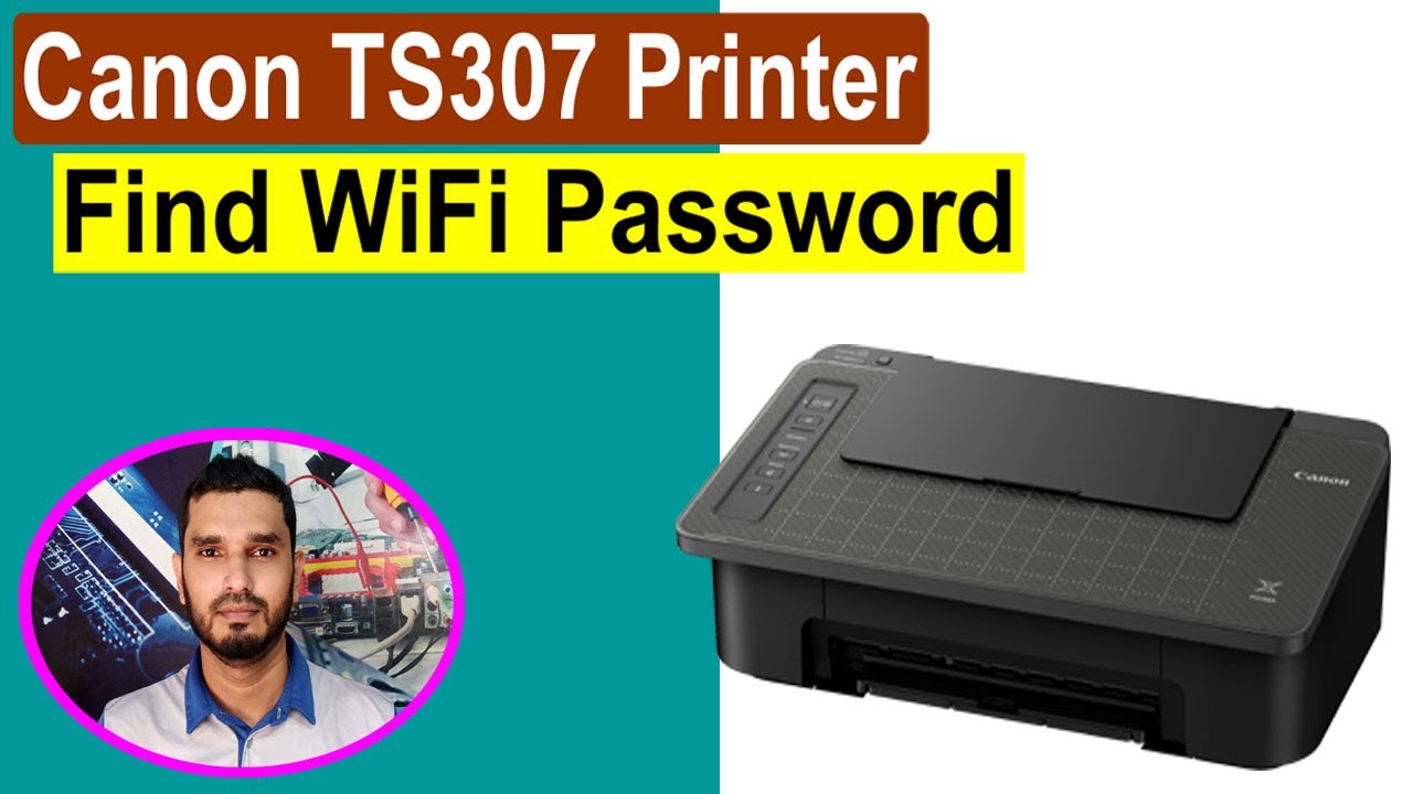Canon Pixma TS307 Printer WiFi Password Find II How To Find WiFi ...