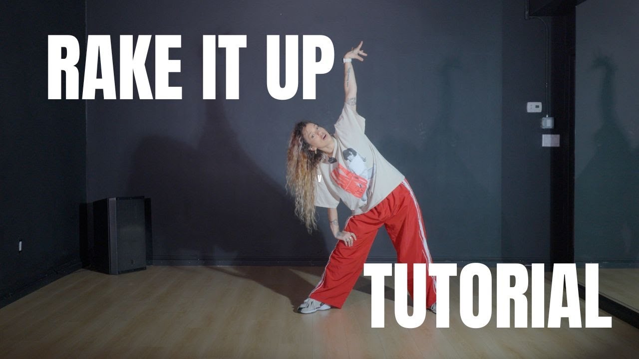 RAKE IT UP DANCE TUTORIAL - YouTube