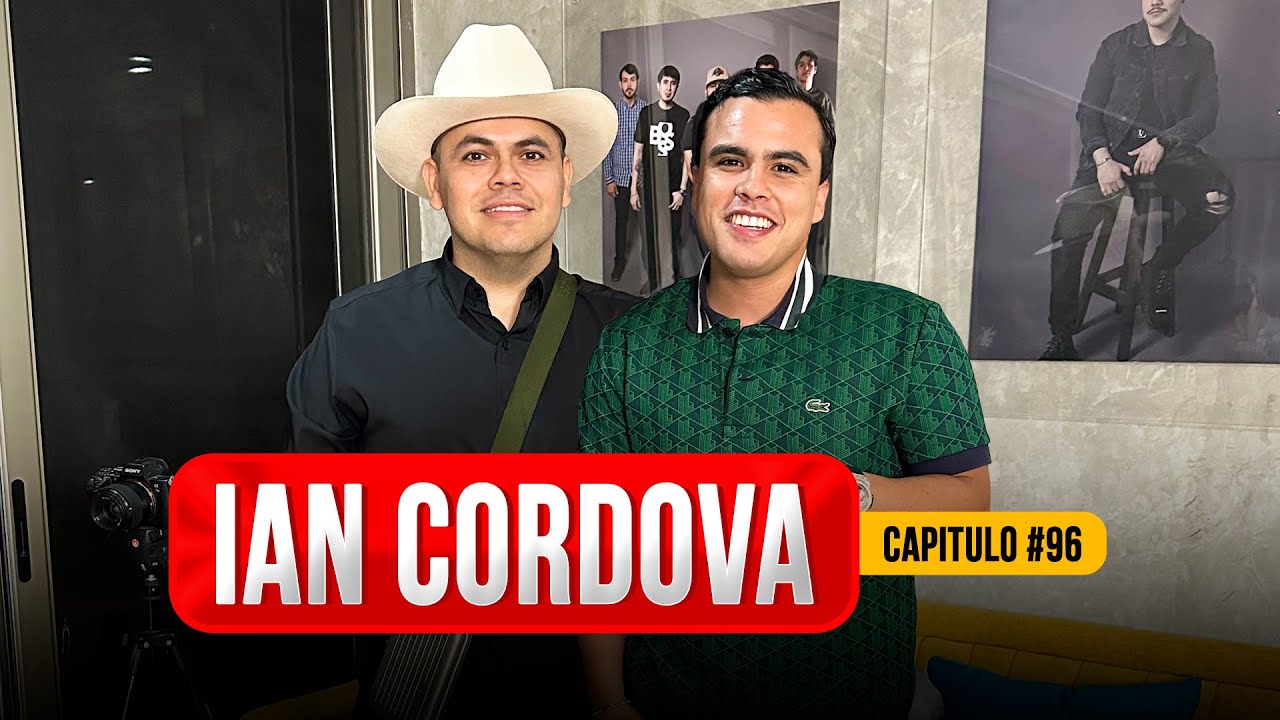 IAN CORDOVA | “LINDA MUJER LA CANCIÓN MÁS VIRAL EN REDES” #96 PODCAST ...
