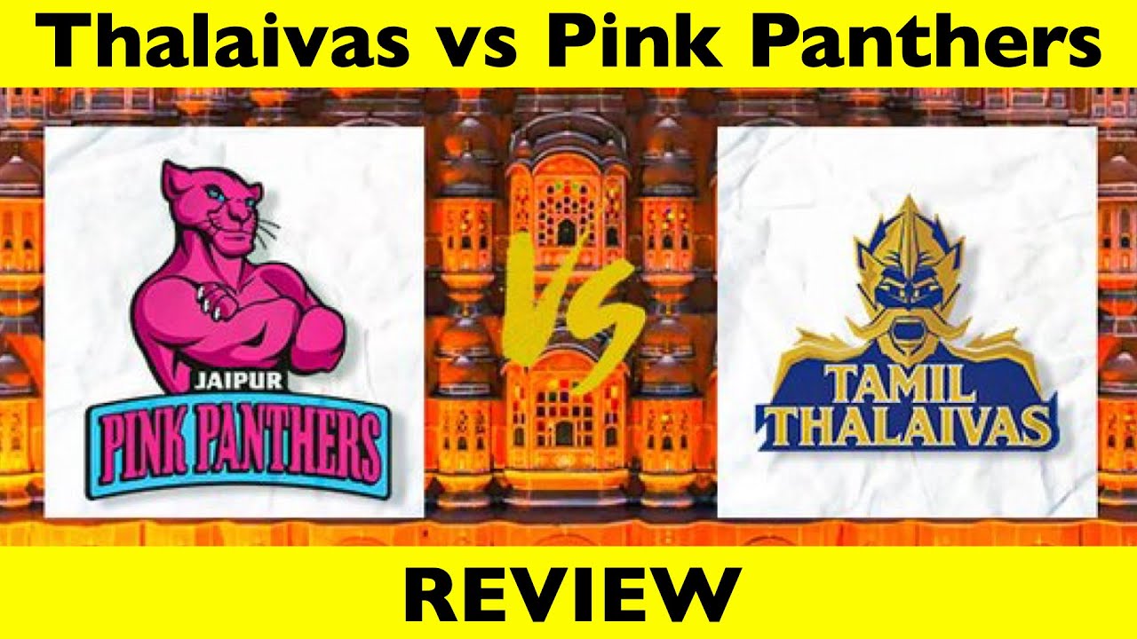 PKL Match Review | Tamil Thalaivas vs Jaipur Pink Panthers - YouTube