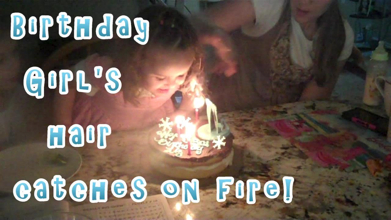 Birthday girls hair catches on fire! - YouTube
