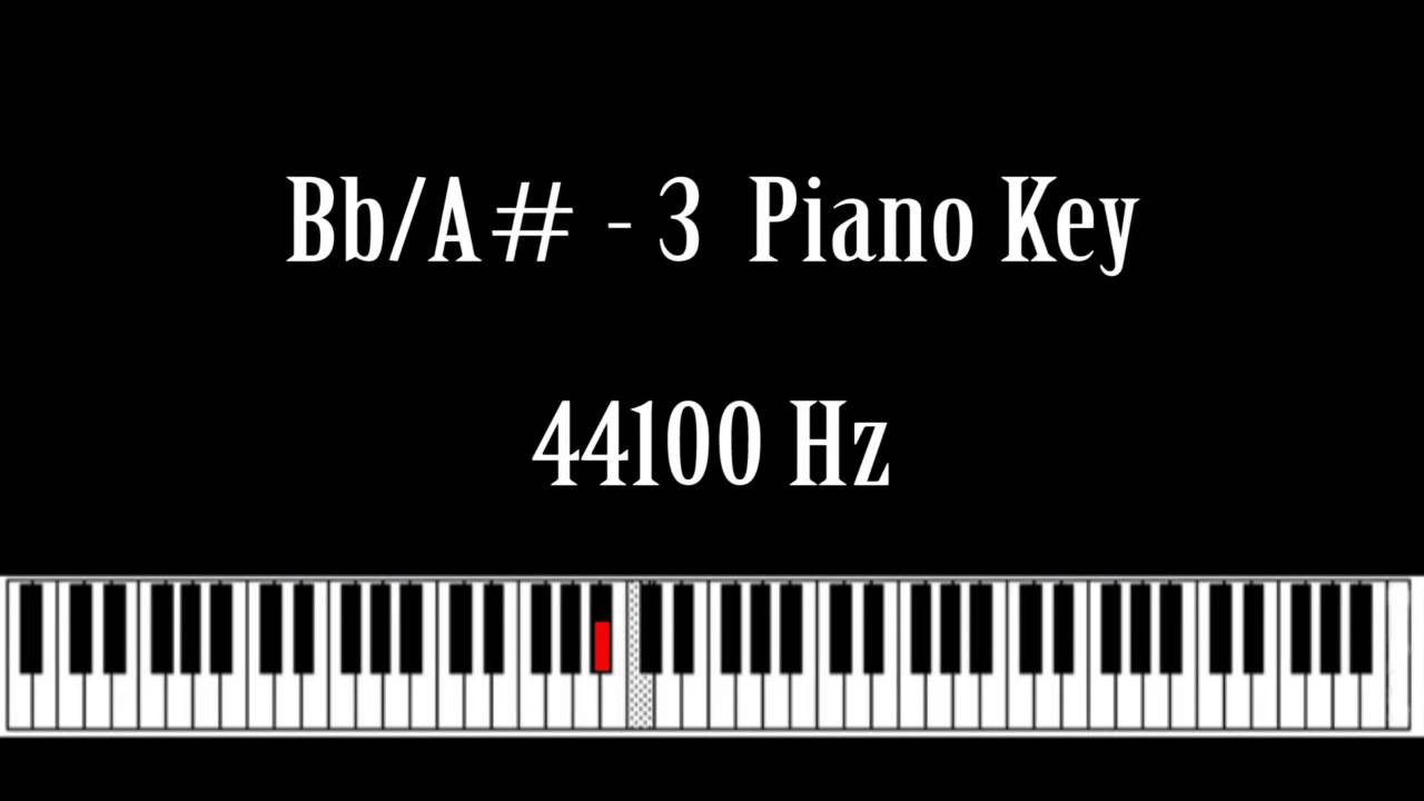 Bb A# - 3 Piano Key Note Sound Effect Free High Quality Sound FX - YouTube