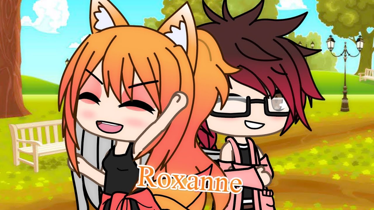 Roxanne-[Gacha Life/GLMV] - YouTube