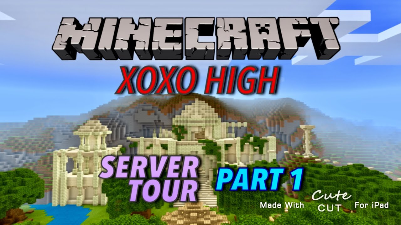Minecraft - XOXO High - Server Tour - Part 1 - YouTube