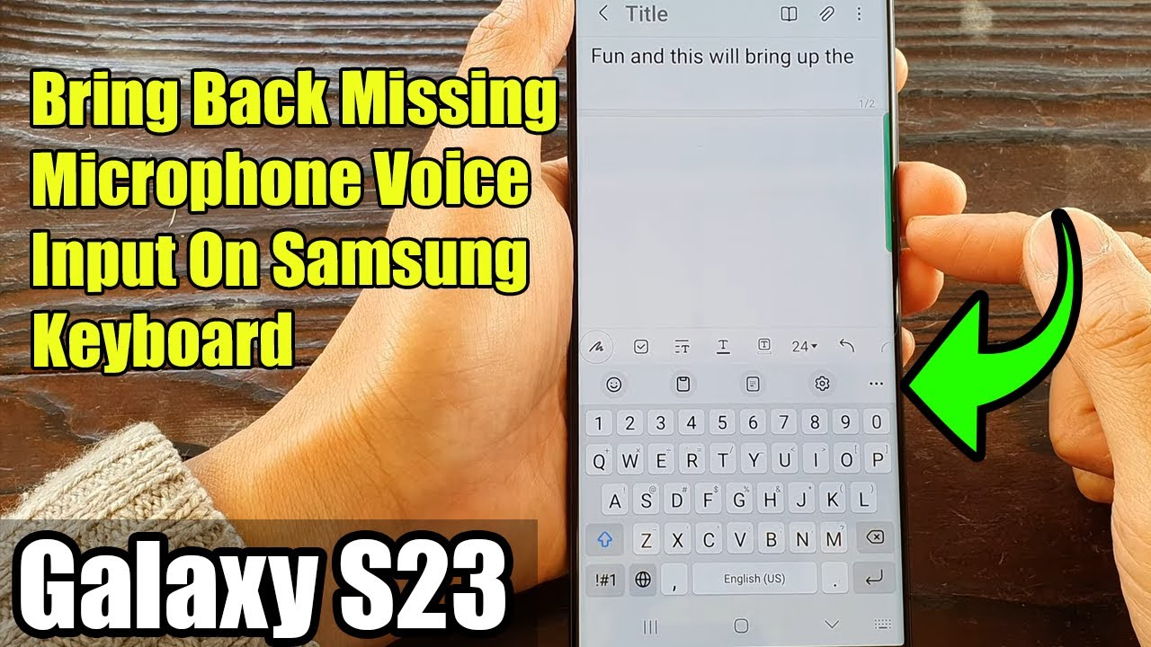 Galaxy S23's: How to Bring Back Missing Microphone Voice Input On The Samsung Keyboard - YouTube