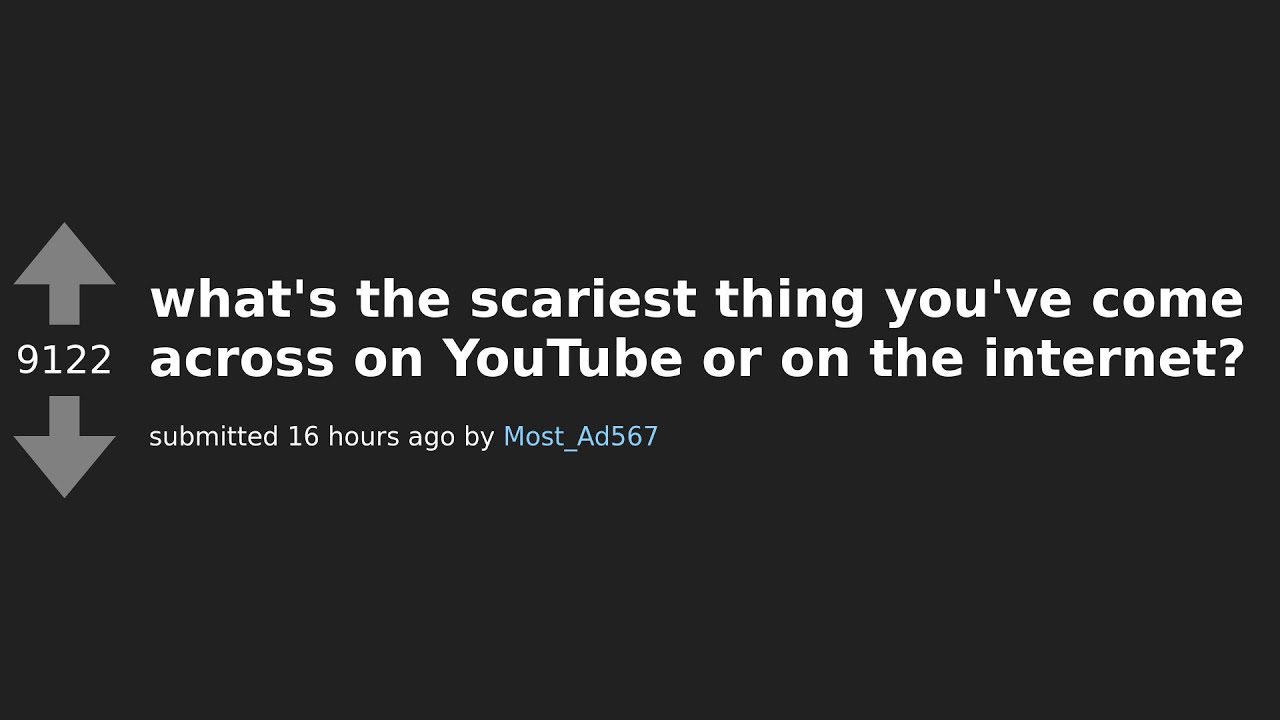 Top 10 Most Terrifying Things Found On YouTube AskReddit Thread top-10-most-terrifying-things-found-on-youtube-askreddit-thread
