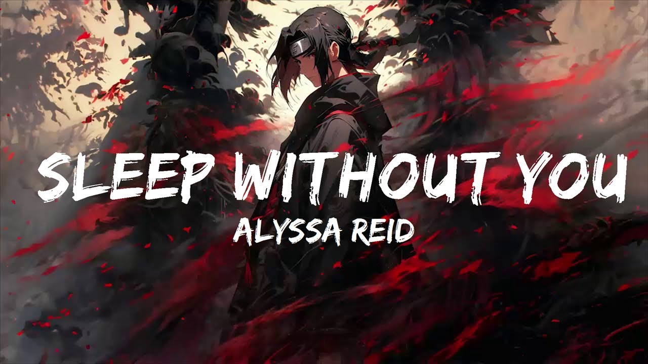 Alyssa Reid - Sleep Without You | Top Vibes Music - YouTube