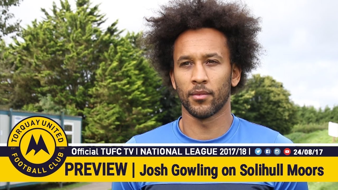Official TUFC TV | Josh Gowling previews Solihull Moors 24/08/17 - YouTube