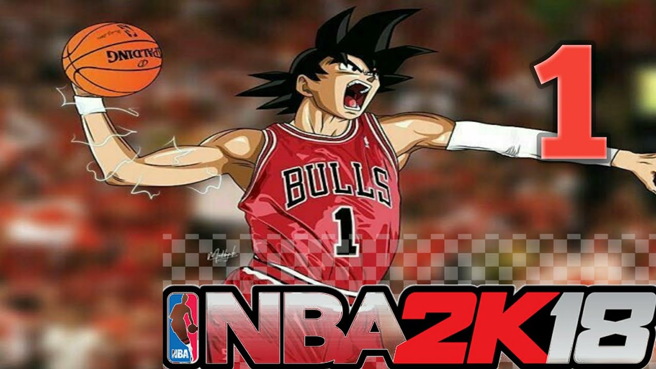 The Beginning - Goku Plays NBA 2k18 Part 1 - YouTube