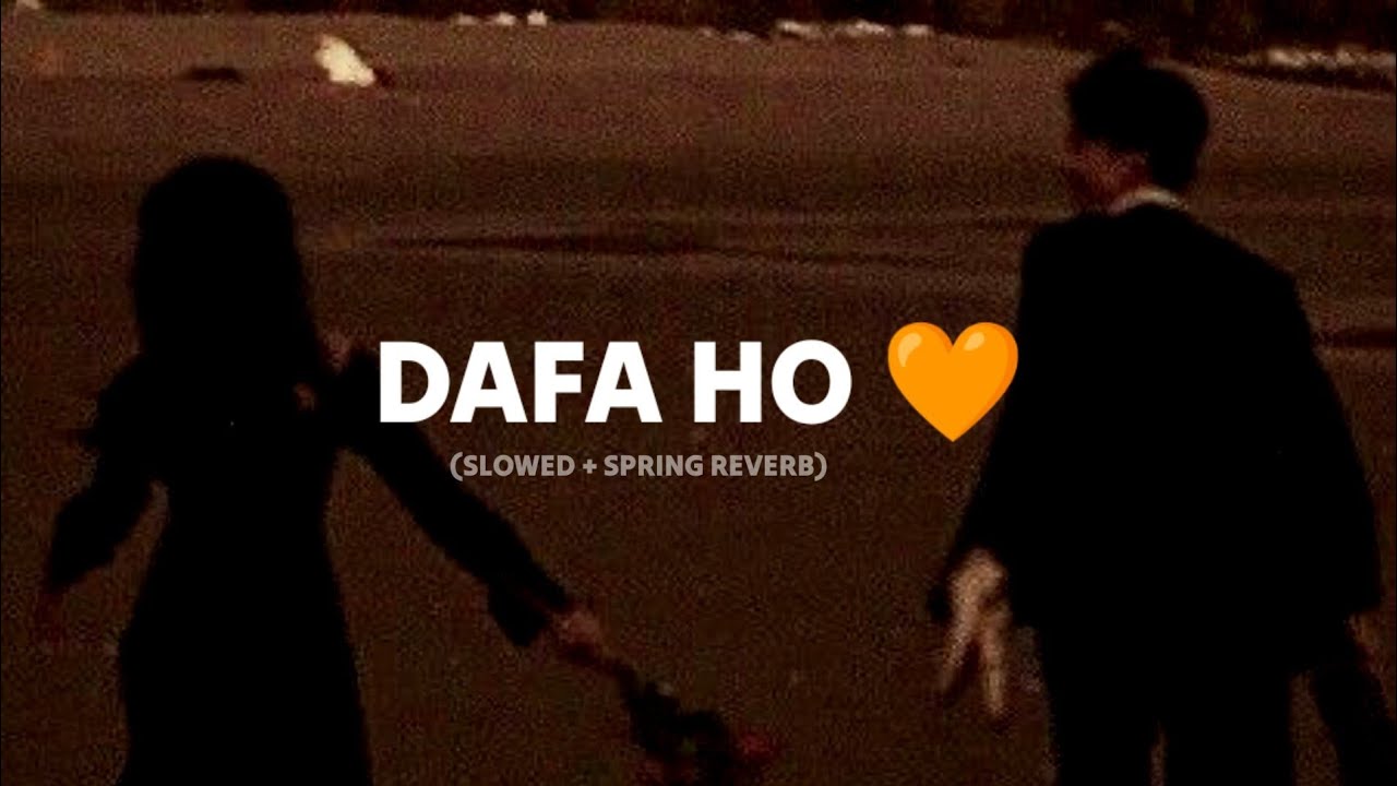 Dafa Ho lofi song 🖤|(Slowed+spring reverb)|Lofi Tune|Must listen and ...