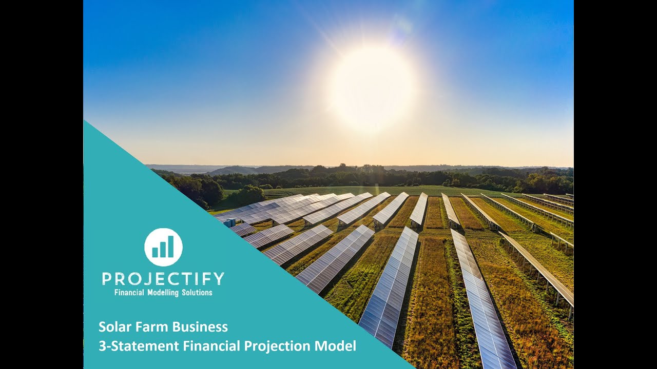Solar Farm Business Financial Projection 3 Statement Model - YouTube