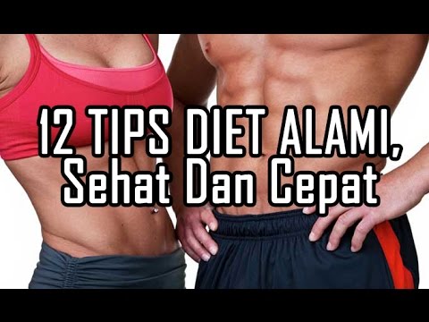 12 TIPS untuk Cara Diet ALAMI, Cepat Dan Sehat! - YouTube