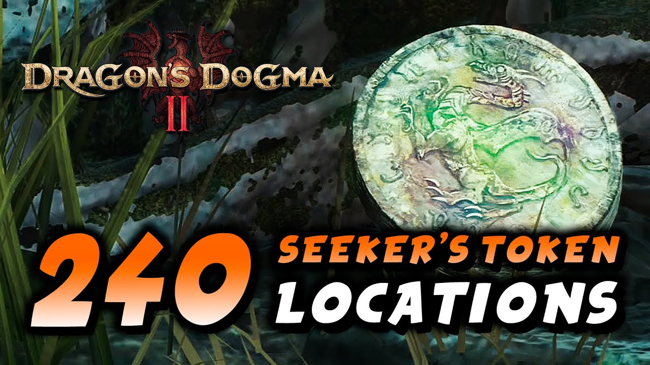 Dragon's Dogma 2 - All 240 Seeker's Token Locations (The Collector ...