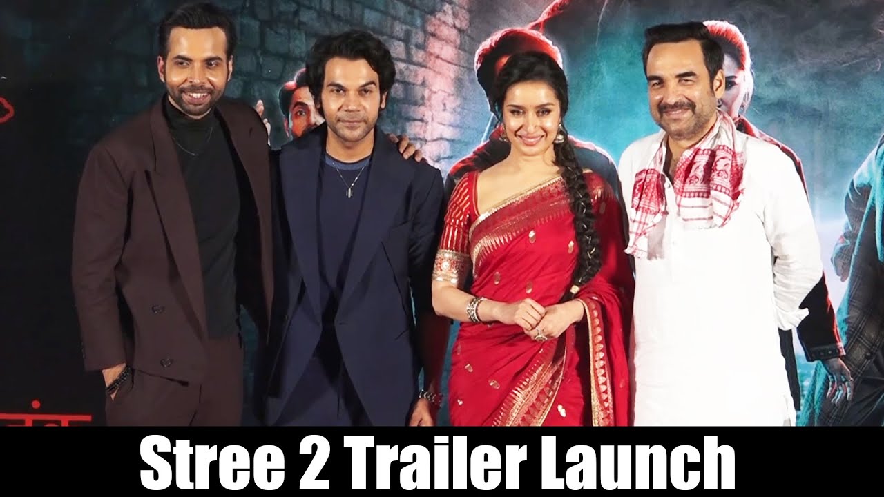 Stree 2 Trailer Launch | Shraddha Kapoor, Rajkummar Rao, Pankaj ...