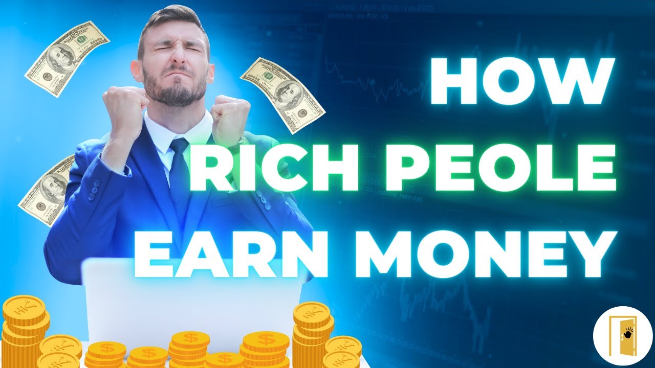 How Rich People Make Money - YouTube