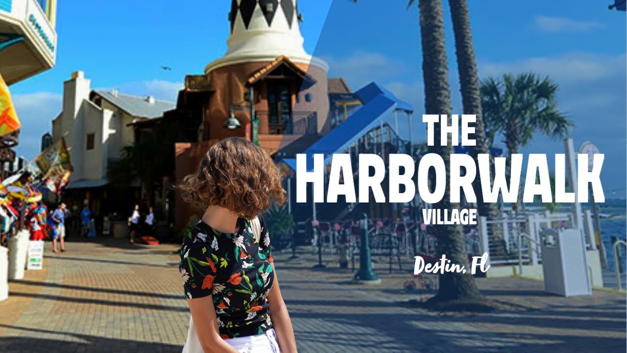 The HarborWalk Village - Destin, Fl - YouTube