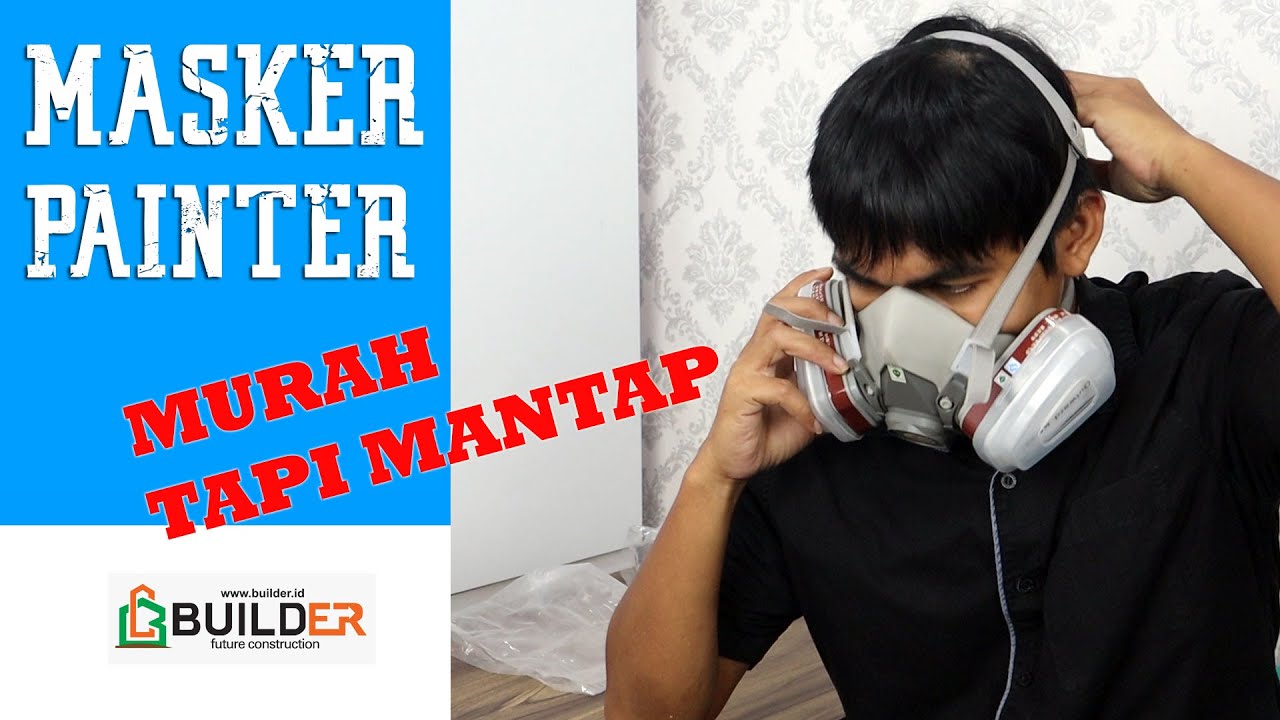 Review Masker Painter Murah Berkualitas, Masker Wajib untuk Tukang Cat ...
