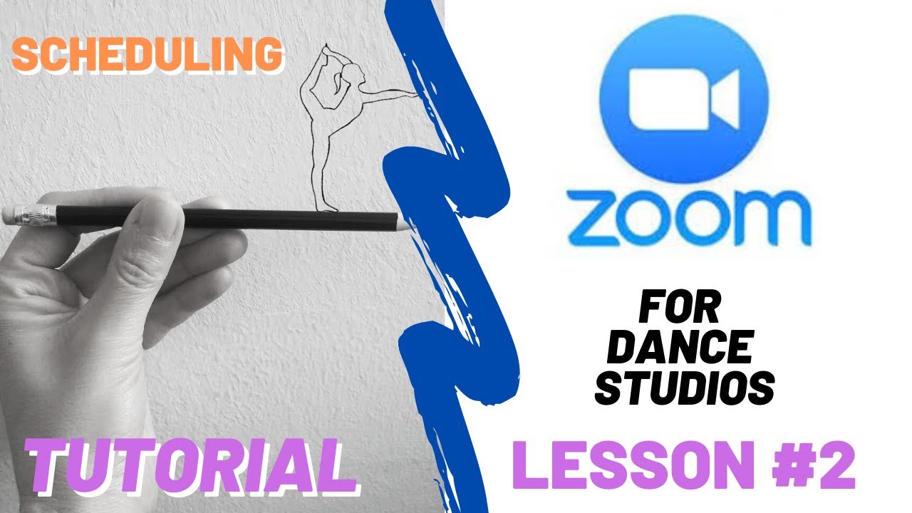 Zoom for Dance Studios: Lesson 2 Scheduling - YouTube