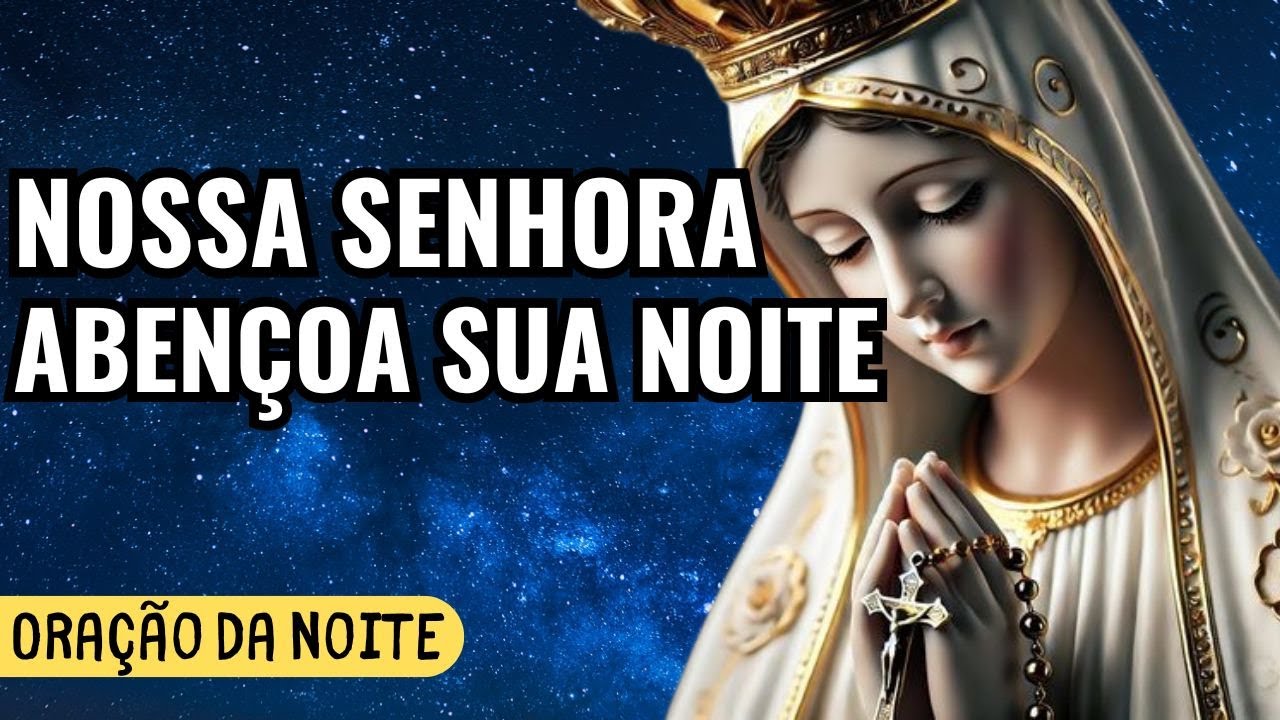 Durma em paz com Nossa Senhora de Fátima nesta noite abençoada - YouTube