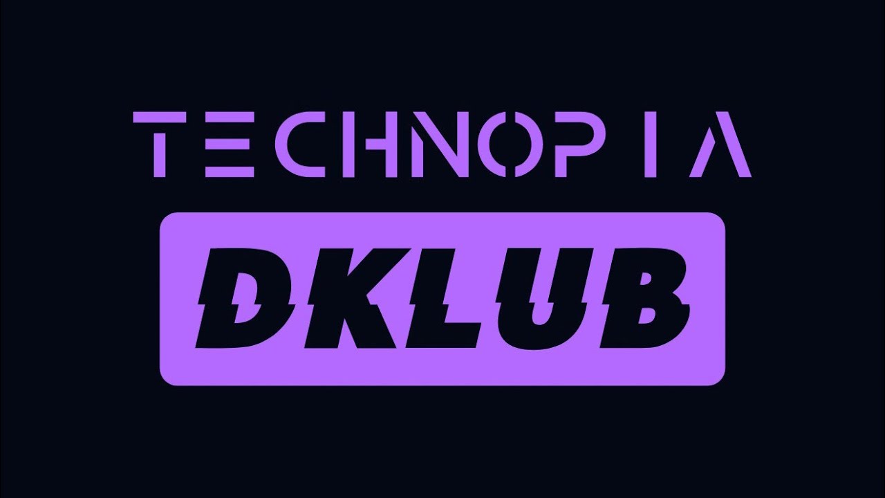 TECHNOPIA - DKLUB - TECHNO AT ITS FINEST! Vol 001 - YouTube
