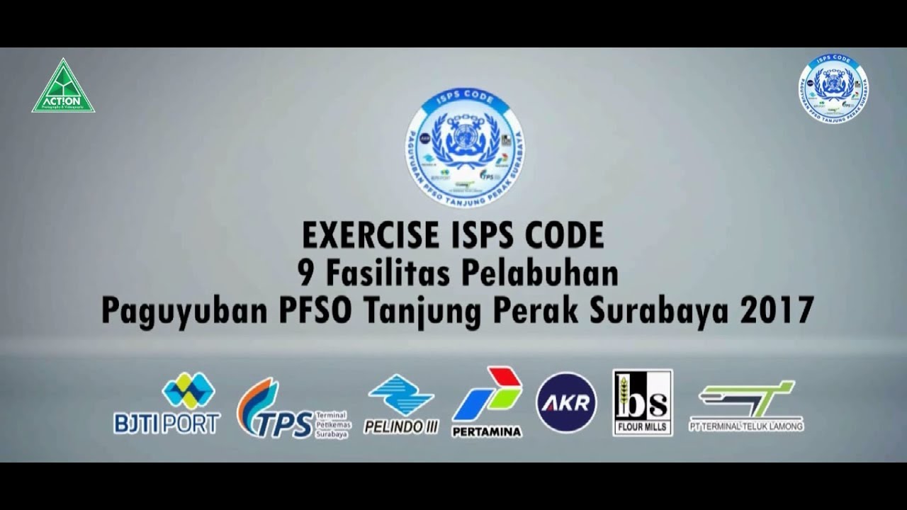 Exercise ISPS Code PFSO Tanjung Perak Surabaya 2017 - YouTube