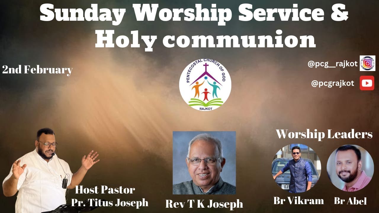 | PCG RAJKOT| HOLY COMMUNION & WORSHIP SERVICE | REV. T.K. JOSEPH | REV ...