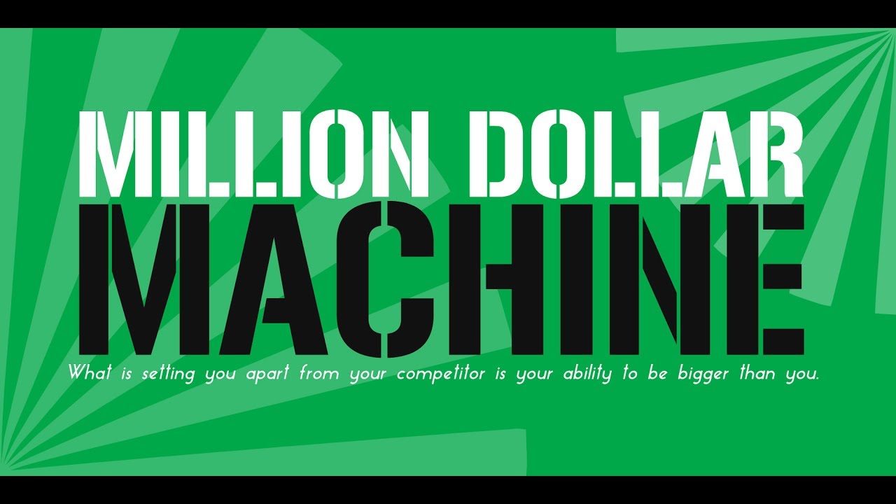 Million Dollar Machine Documentary: How much opportunity are you LOSING? - YouTube