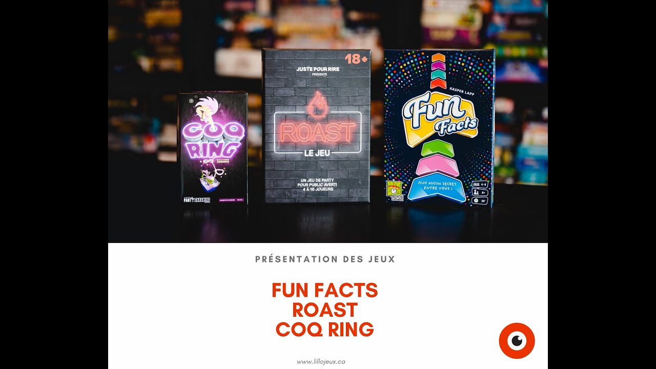 Présentation des jeux Fun Facts - Roast - Coq Ring - YouTube