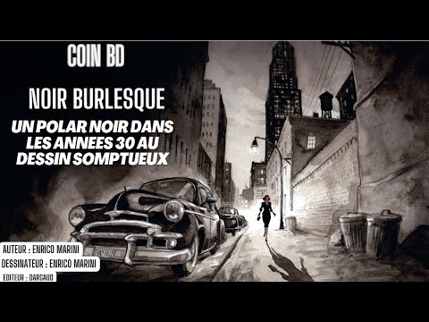 NOIR BURLESQUE - UNE HISTOIRE CERTES CLASSIQUE MAIS AU DESSIN ...