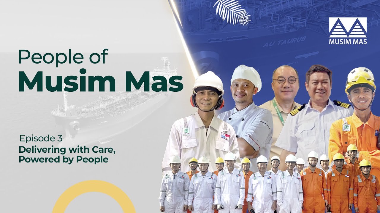 People of Musim Mas Ep 3 - Delivering with Care, Powered by People ...
