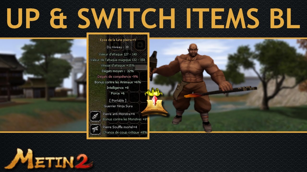 METIN2-FR / COMMENT AUGMENTER ET SWITCH ARMES ET ARMURES GRATUITEMENT ...
