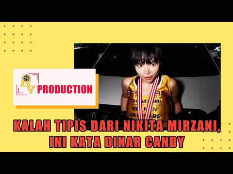 KALAH TIPIS DARI NIKITA MIRZANI, INI KATA DINAR CANDY