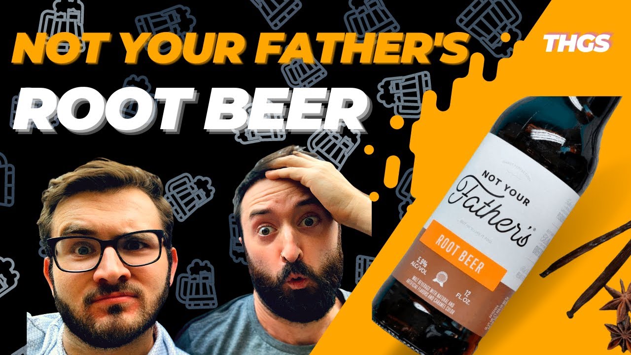 Root Beer With A Twist? | Not Your Father's Root Beer | Hayz Gabe Beer ...