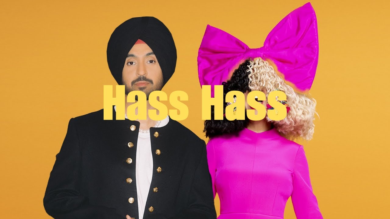 Diljit Dosanjh & Sia - Hass Hass [Lyrics] - YouTube