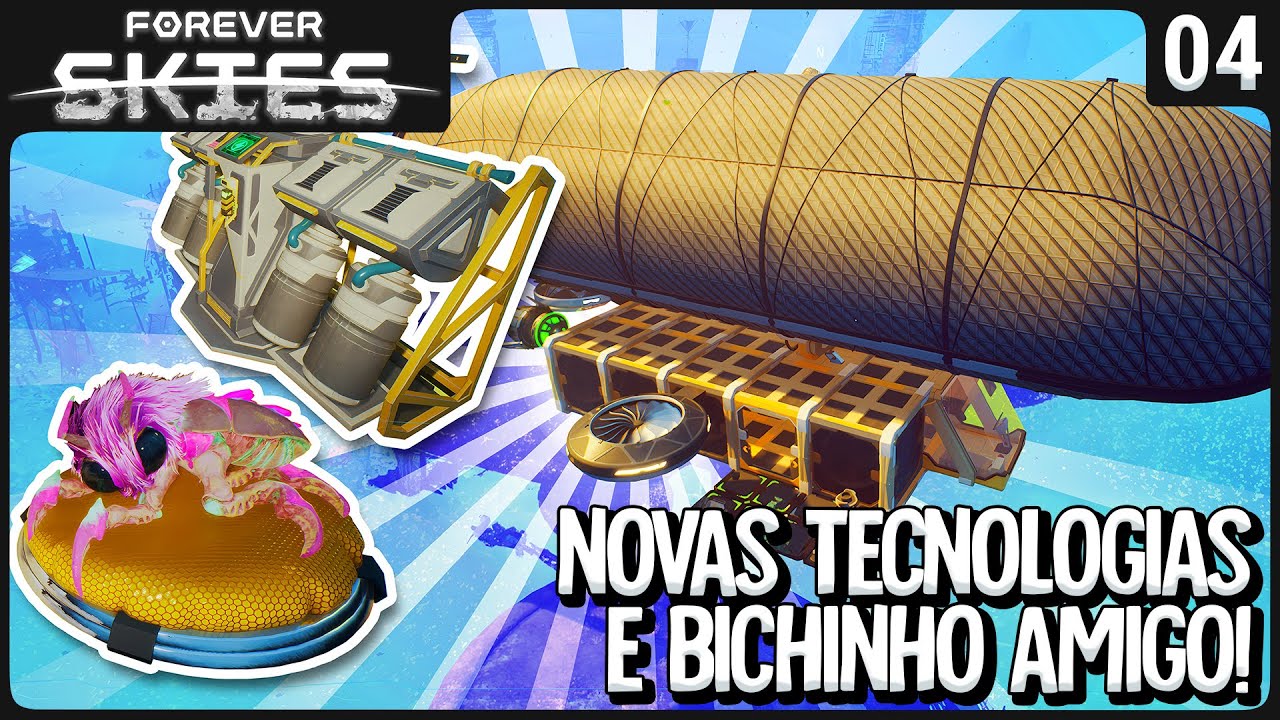 Extrator Automático, Bichinho Amigo e Balão maior! - Forever Skies ...