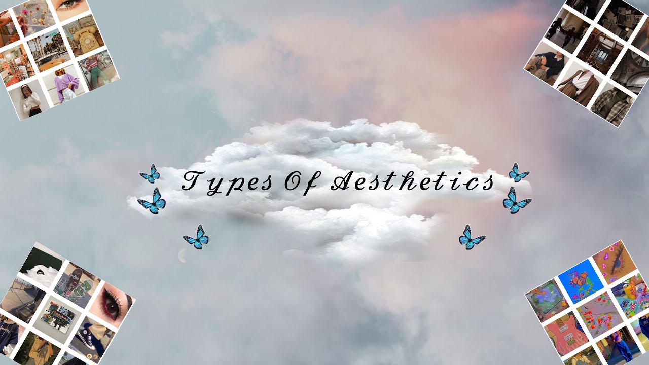 Different Types Of Aesthetics - YouTube