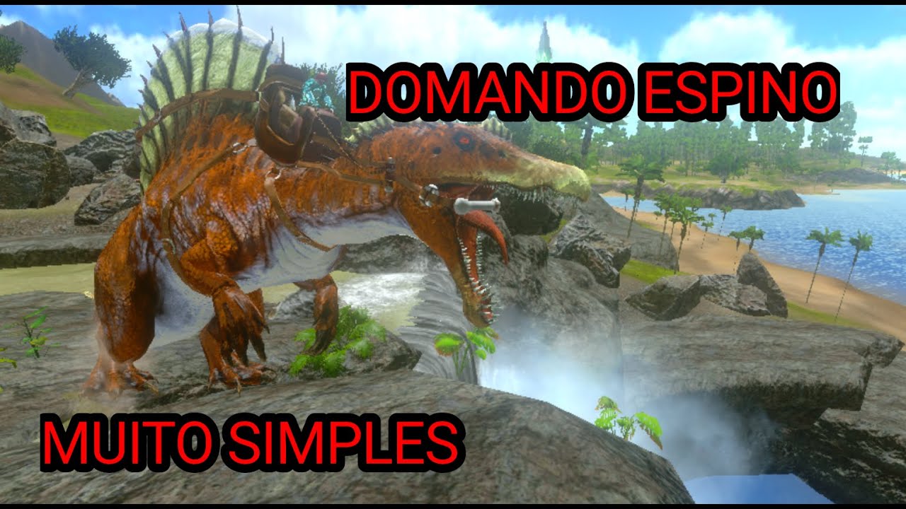 O modo MAIS SIMPLES de domar um Espinossauro (ESPINO) ARK Mobile#19 ツ ...