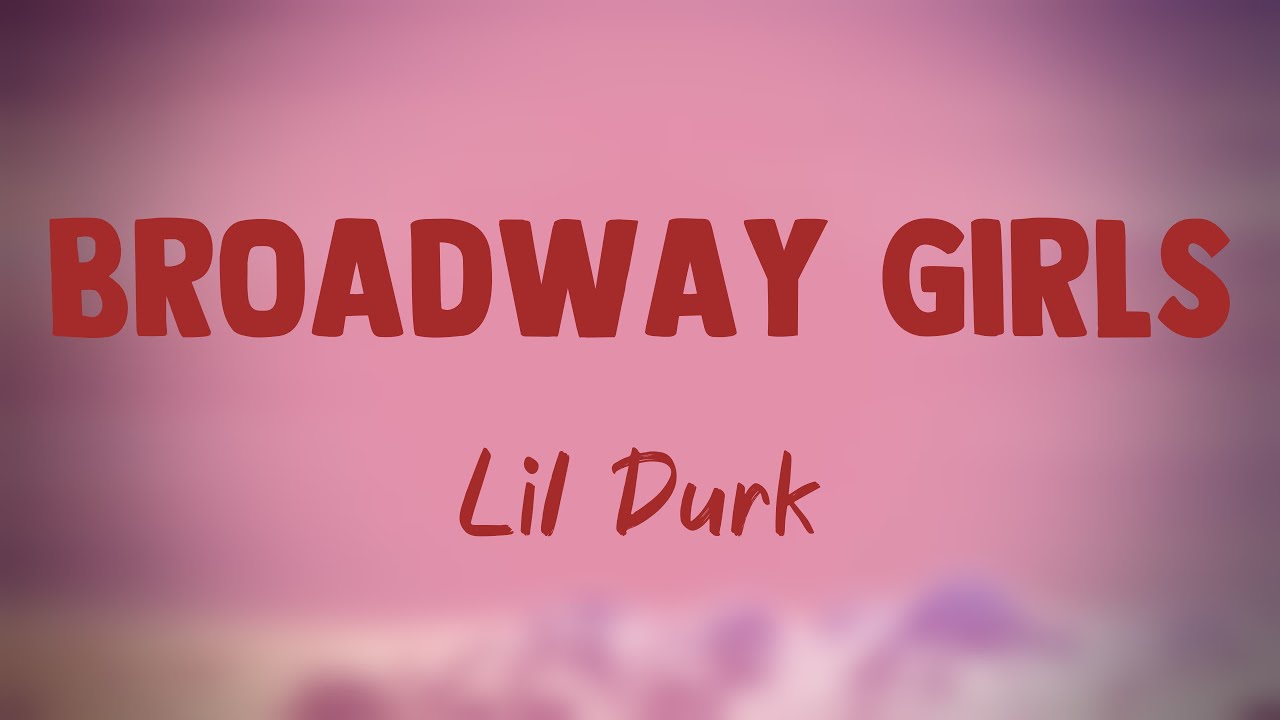 Broadway Girls feat. Morgan Wallen - Lil Durk [Letra] 🍭 - YouTube