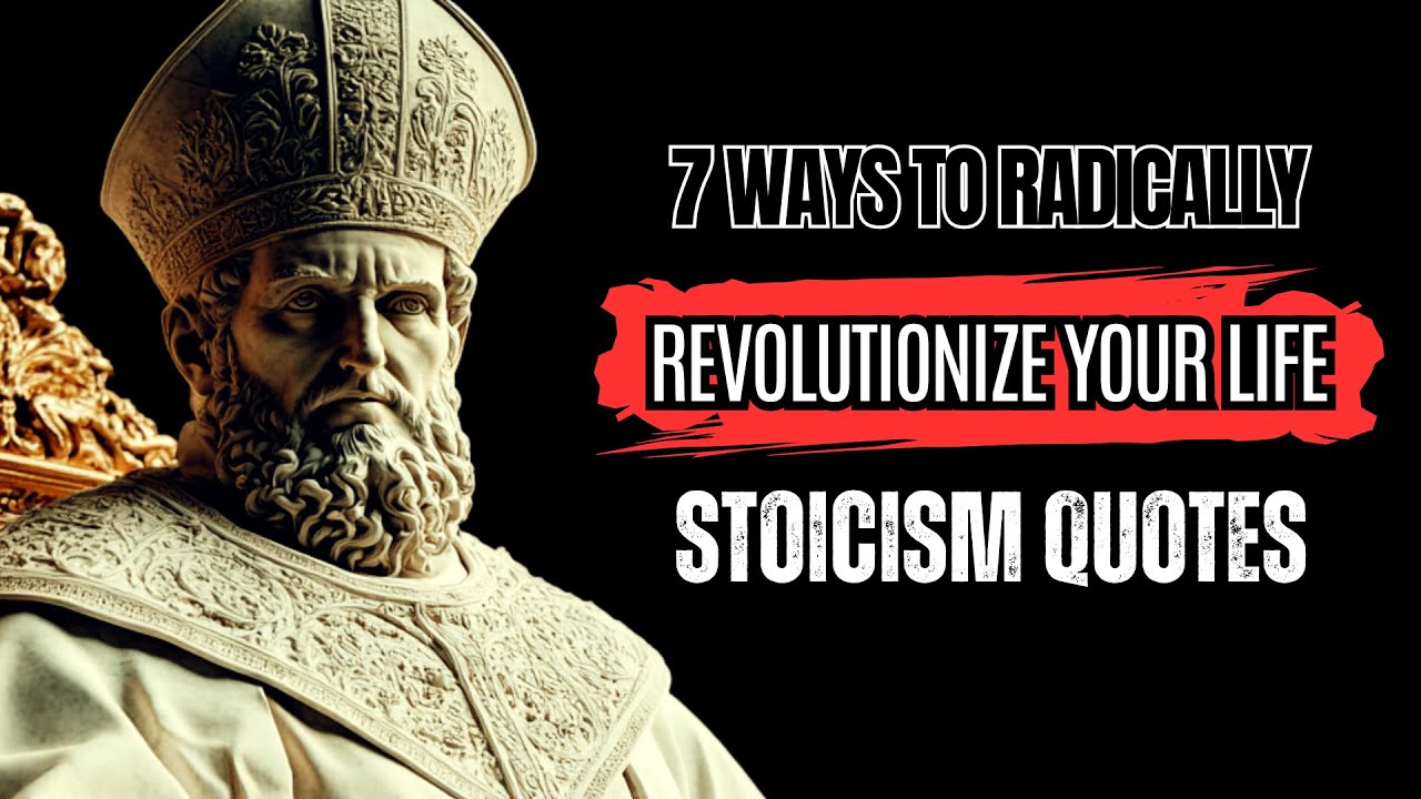 Stoicism Motivation Quotes | 7 Ways to Radically Revolutionize Your ...