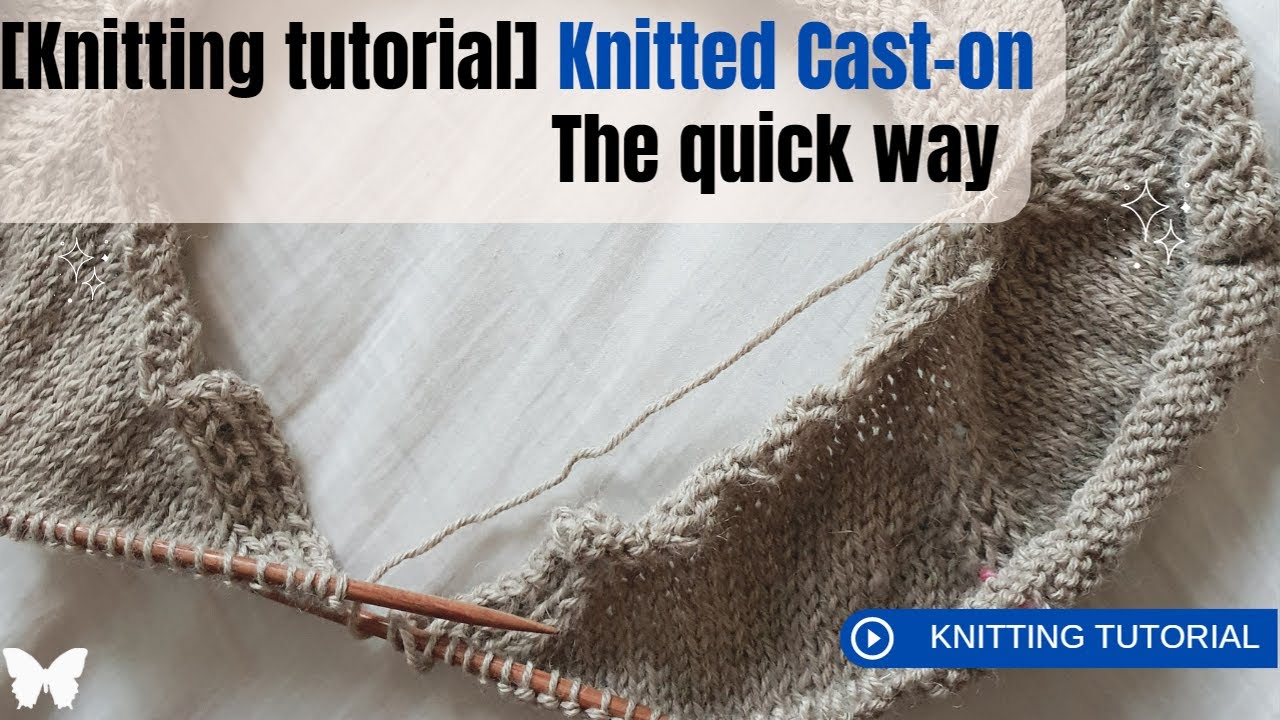 [Knitting tutorial] knitted cast-on, beginner knitting tutorial ...