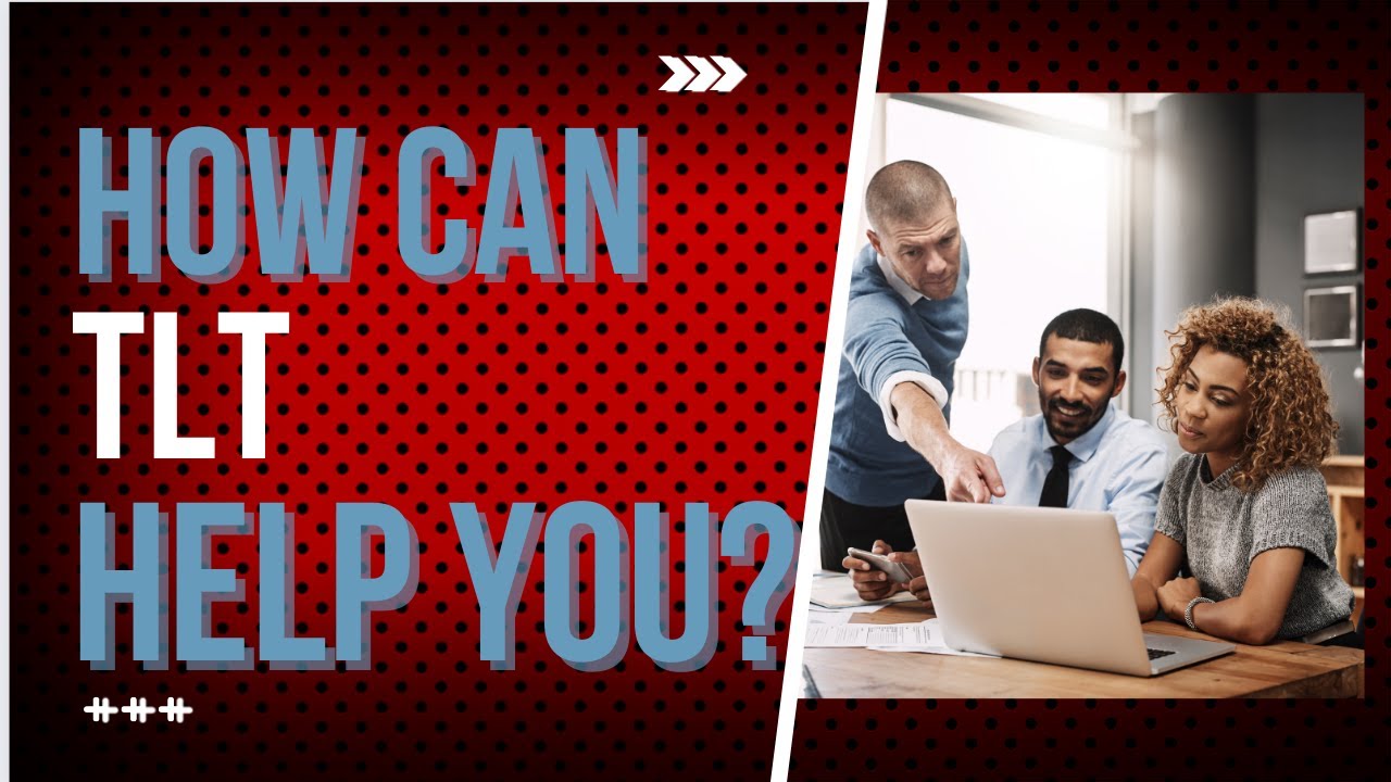 How Can TLT Help You? - YouTube