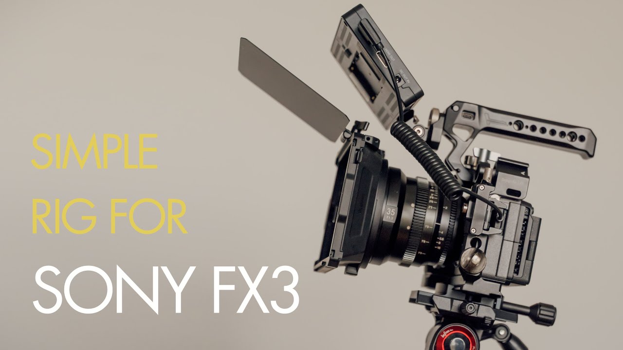 Simple rig for Sony FX3 - YouTube