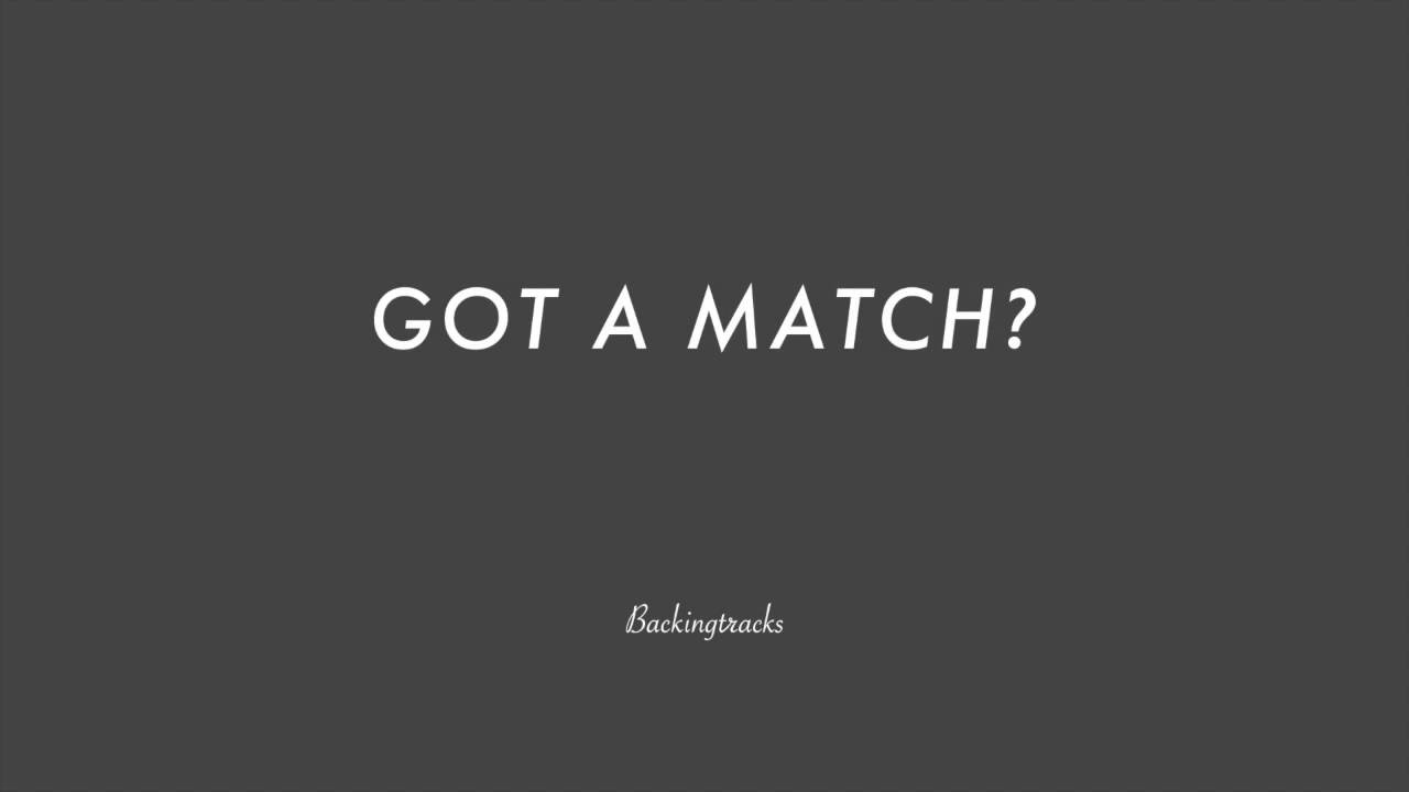 GOT A MATCH chord progression (slow) - Backing Track Play Along Jazz ...