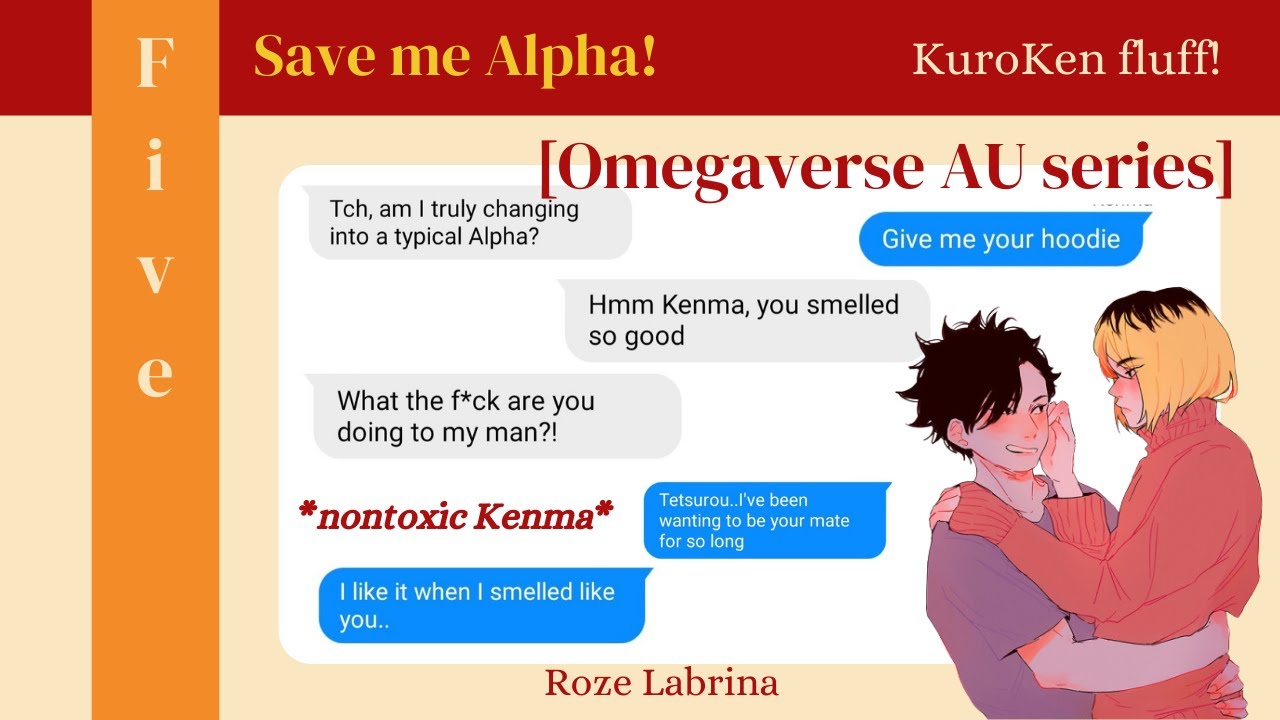 Save me Alpha! *nontoxic Kenma* [Omegaverse] | KuroKen fluff - YouTube