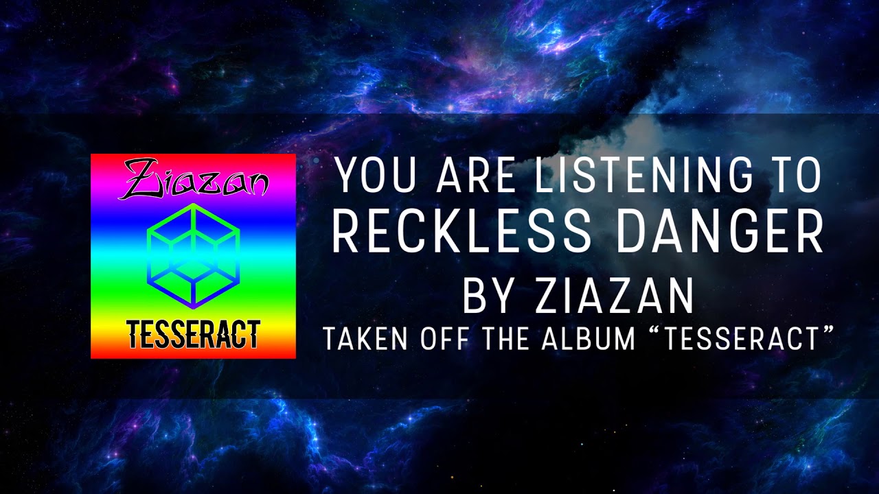 Ziazan - Reckless Danger - YouTube