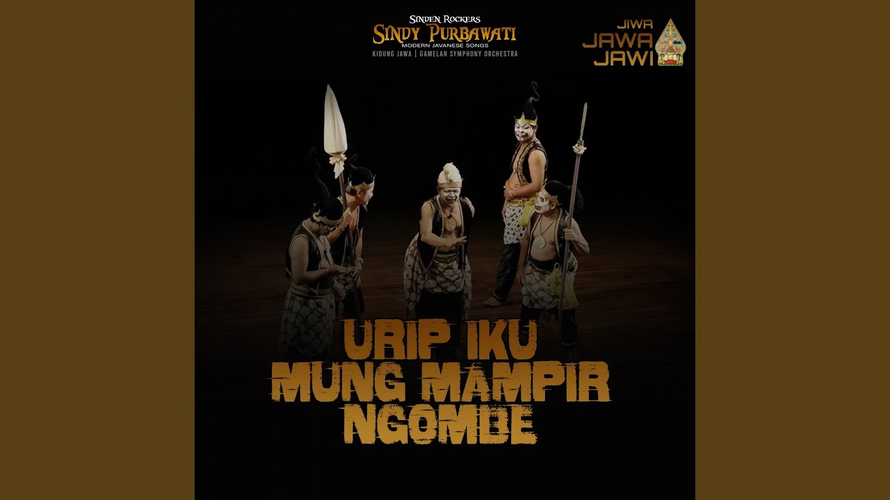 Kidung Jawa - Urip Iku Mung Mampir Ngombe - YouTube