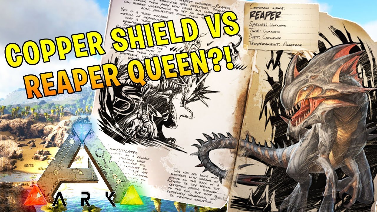 REAPER QUEEN VS COPPER SHIELD!? - ARK SURVIVAL EVOLVED ABERRATION DLC ...